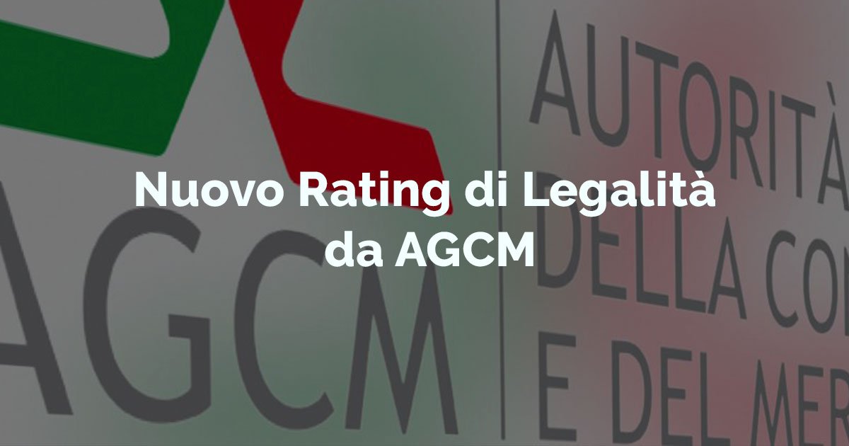 AGCM: nuovo Rating di Legalità | Infor srl SB