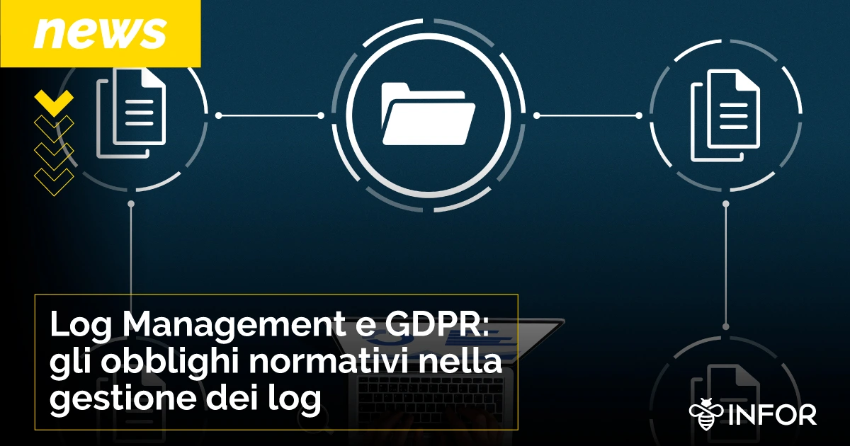 Log Management e GDPR: obblighi normativi nella gestione dei log