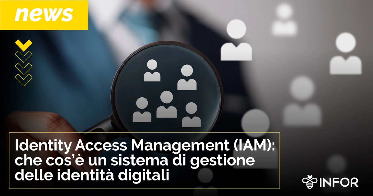 Identity Access Management (IAM): gestione delle identità utenti